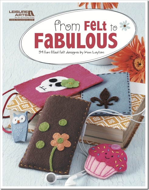 From Felt to Fabulous – 34 Felt Patterns {My New Book} - EverythingEtsy.com