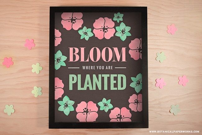 Bloom Where You Are Planted–Free Printable - EverythingEtsy.com