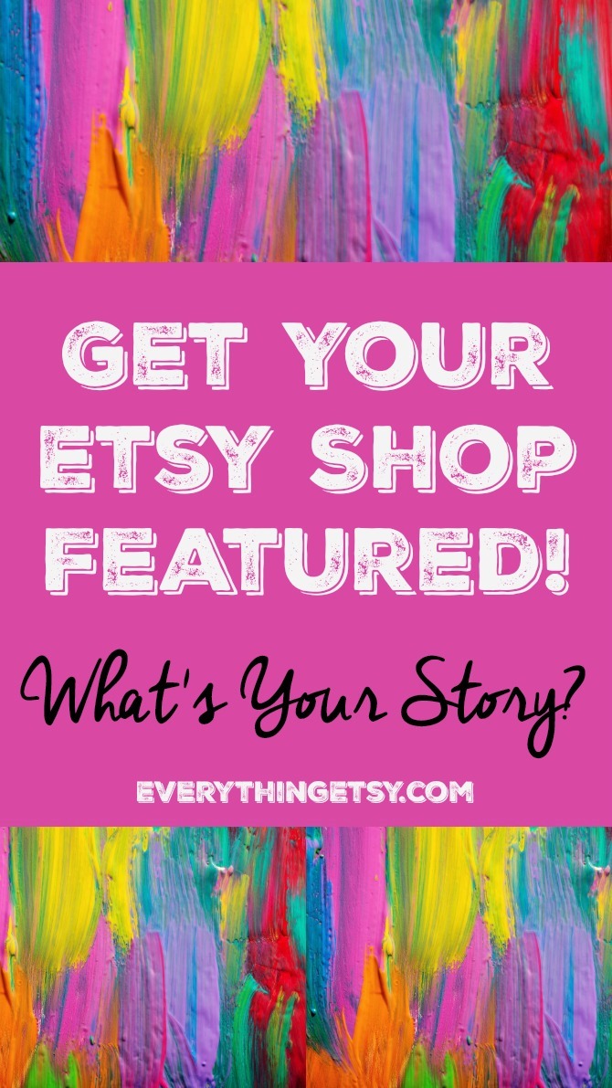 Get Your Etsy Shop Featured on Everything Etsy! {Free} - EverythingEtsy.com